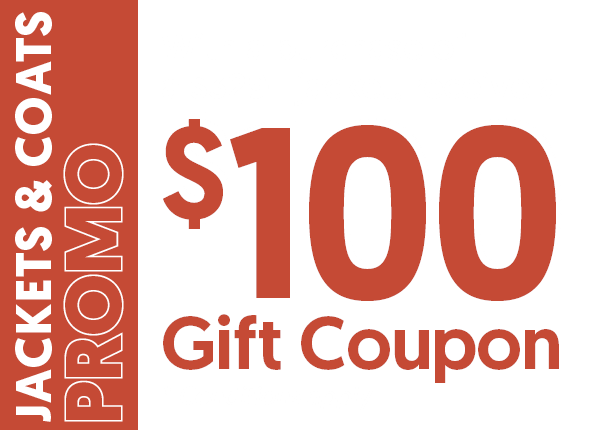 Jackets & coats promo, $100 gift coupon | Latulippe